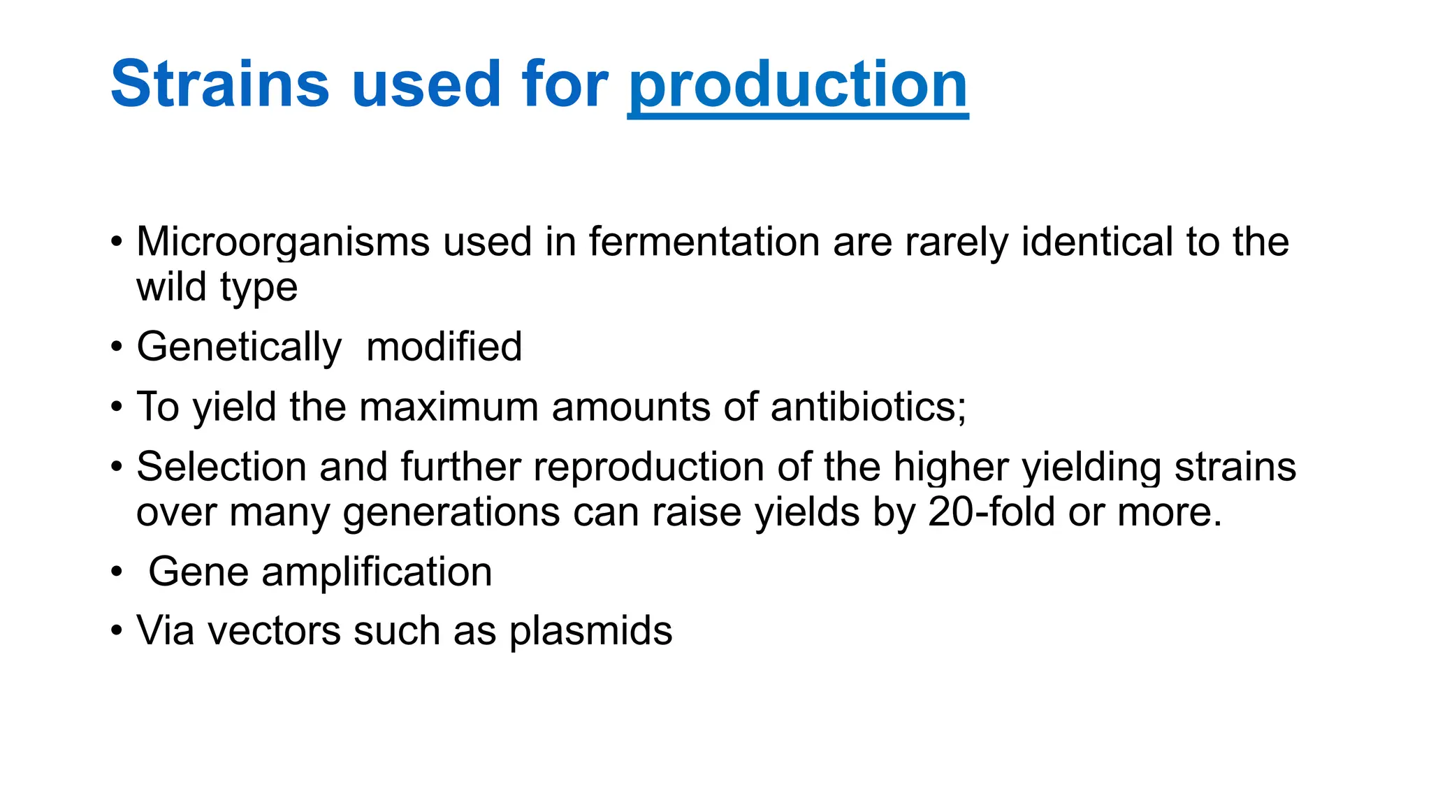 Antibiotic production. Production of Antibiotics | PPTX