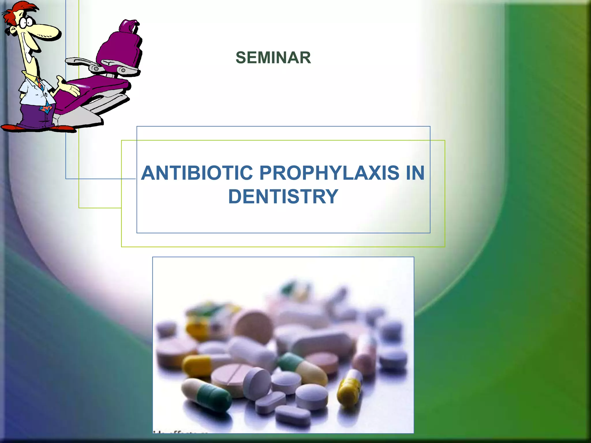 ANTIBIOTIC PROPHYLAXIS.ppt