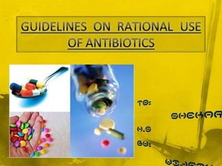Rational use of Antibiotics | PPTX