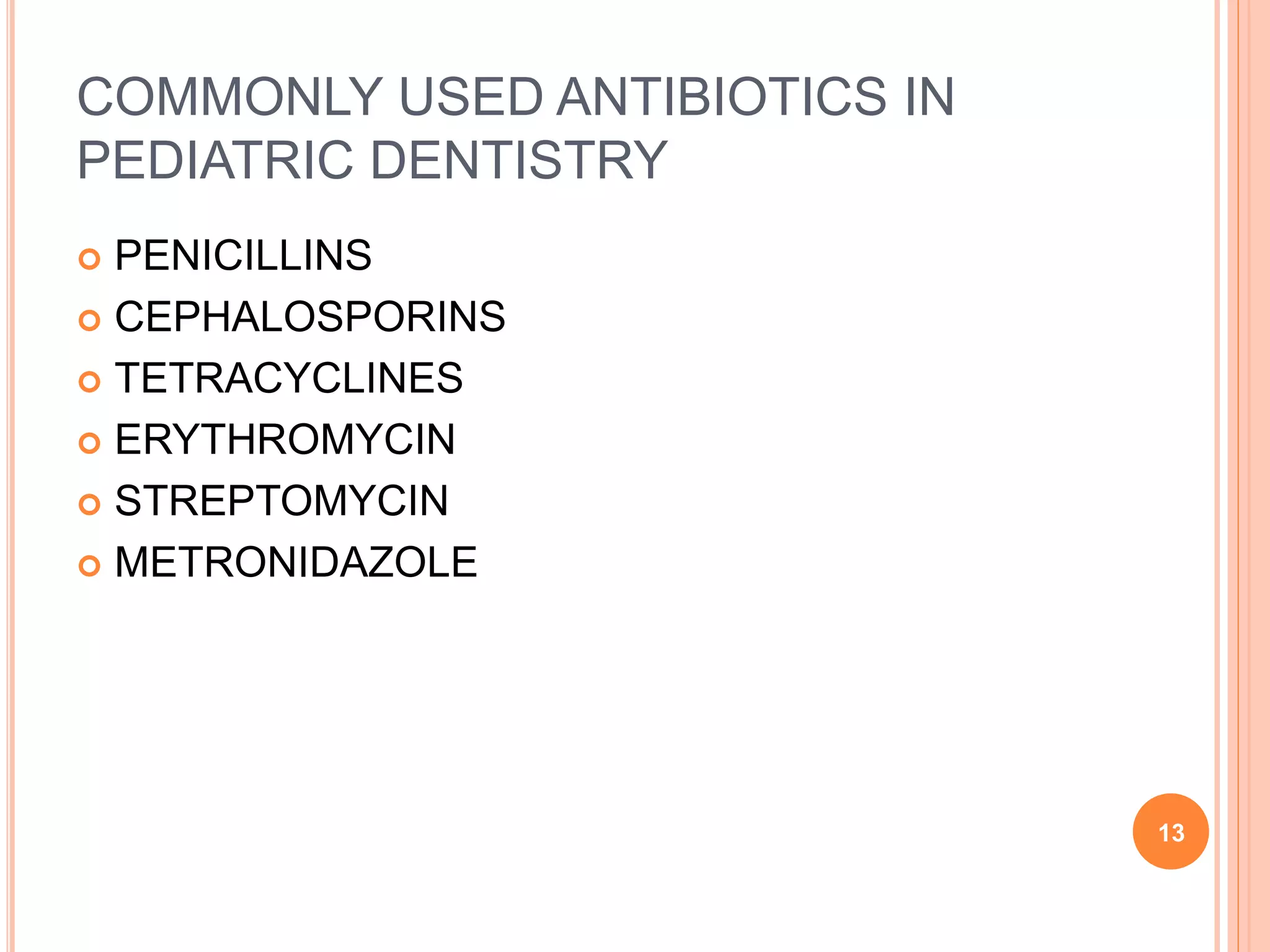 Antibiotics in Pediatric Dentistry | PPTX