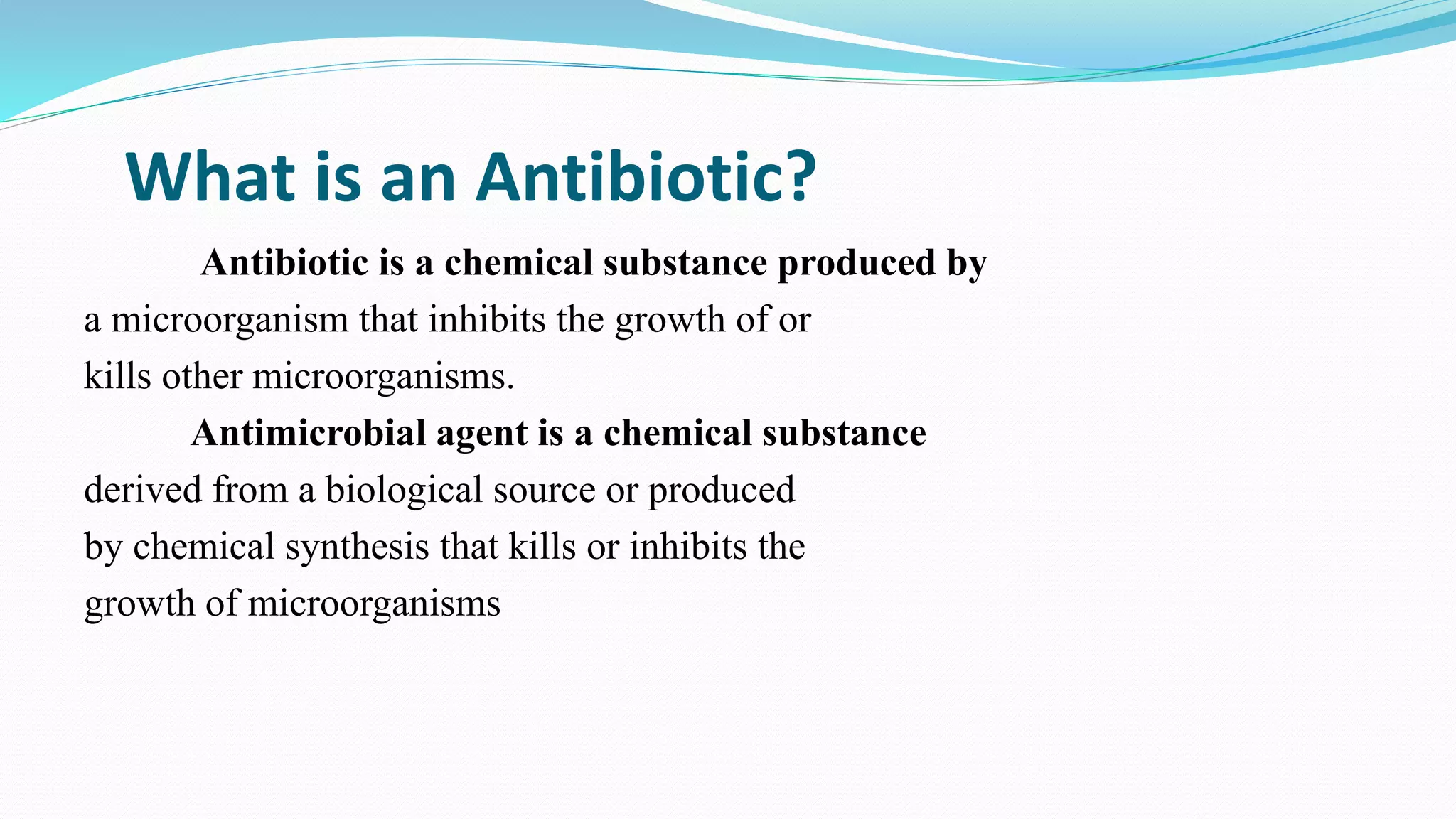 Antibiotics and its mechanism of action | PPTX
