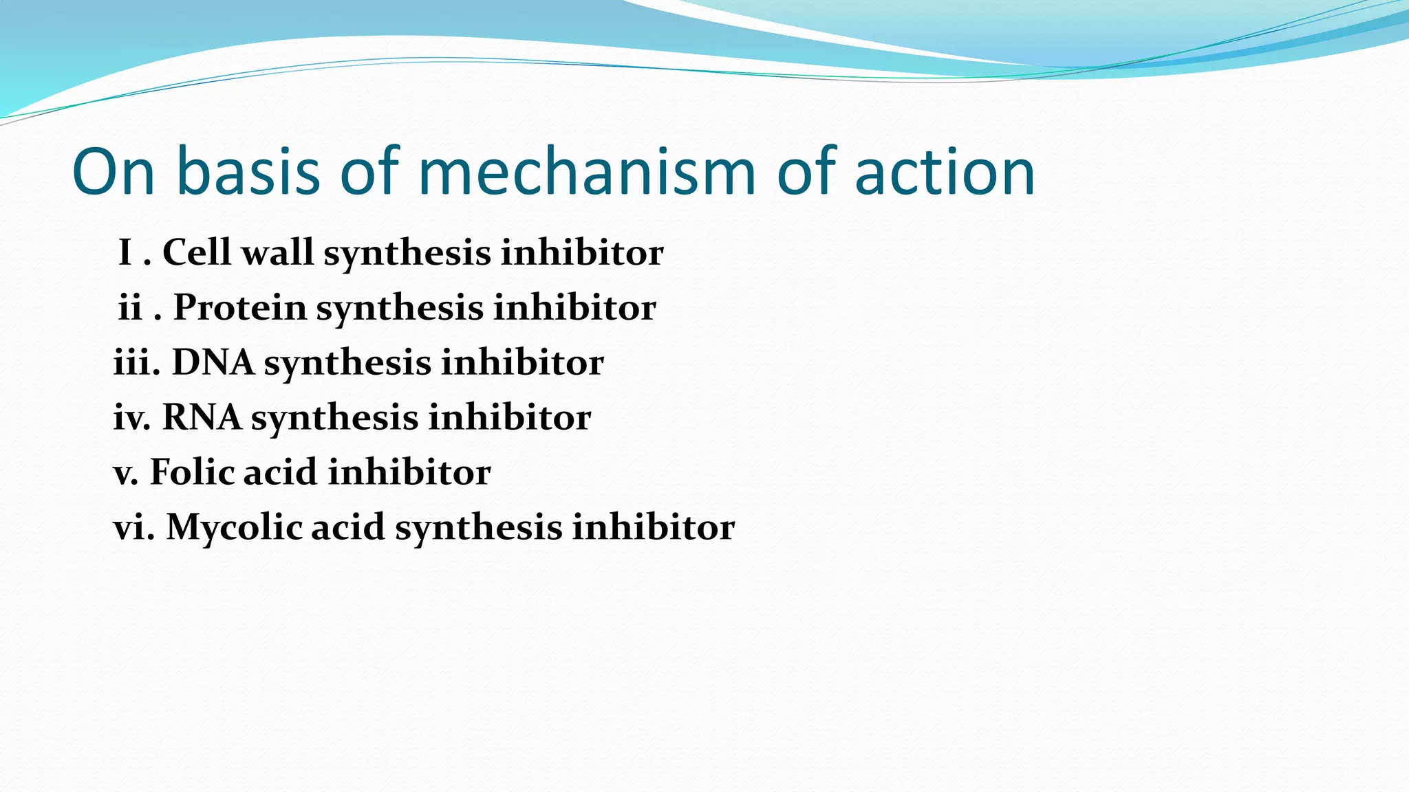 Antibiotics and its mechanism of action | PPTX
