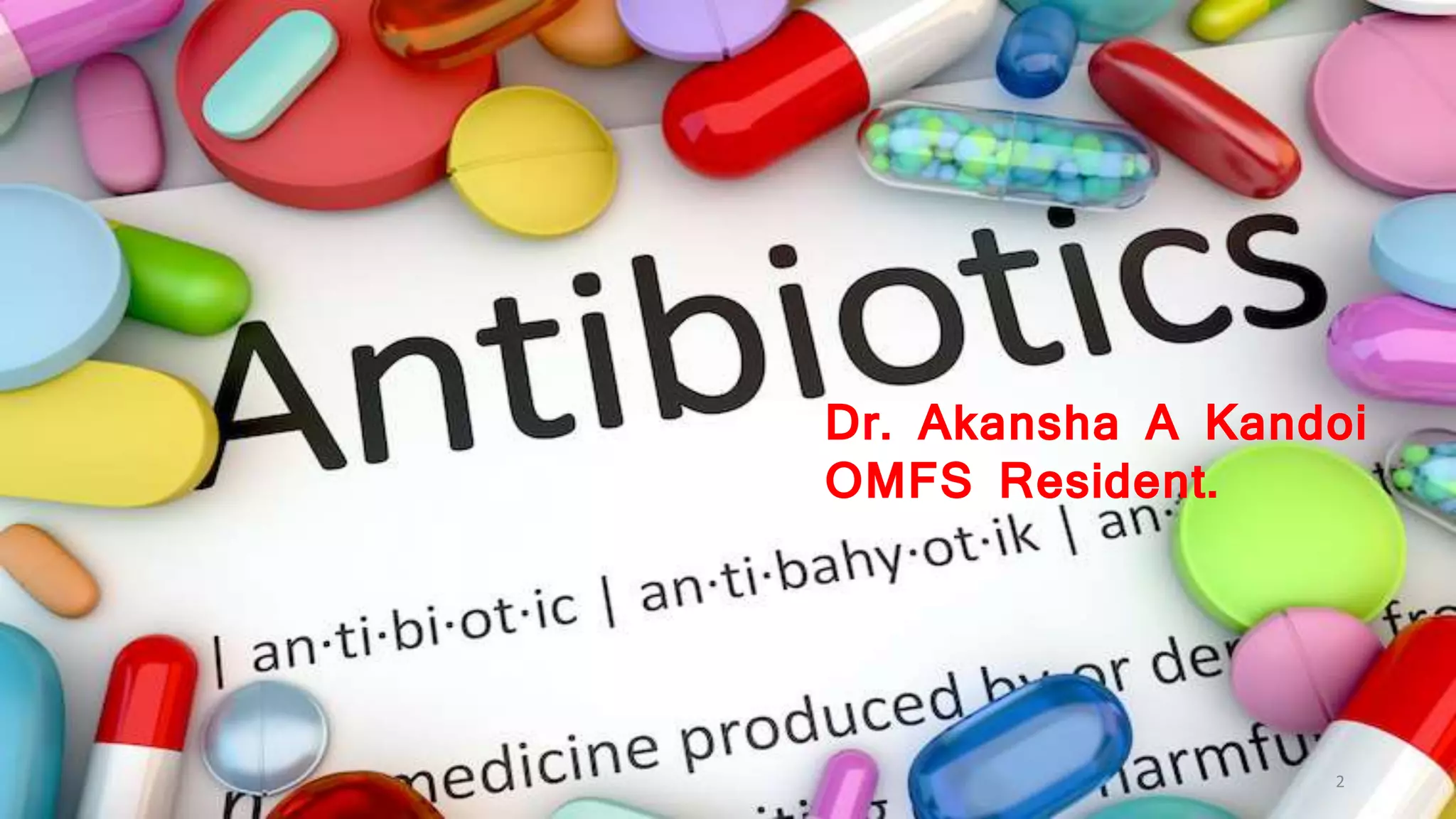 Antibiotics and its principles | PPTX