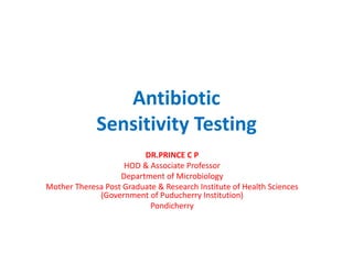 Antibiotic sensitivity test PPT by Dr.C.P.PRINCE | PPT