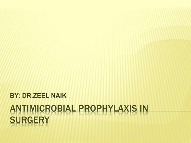 Antibiotics for surgical prophylaxis | PPT