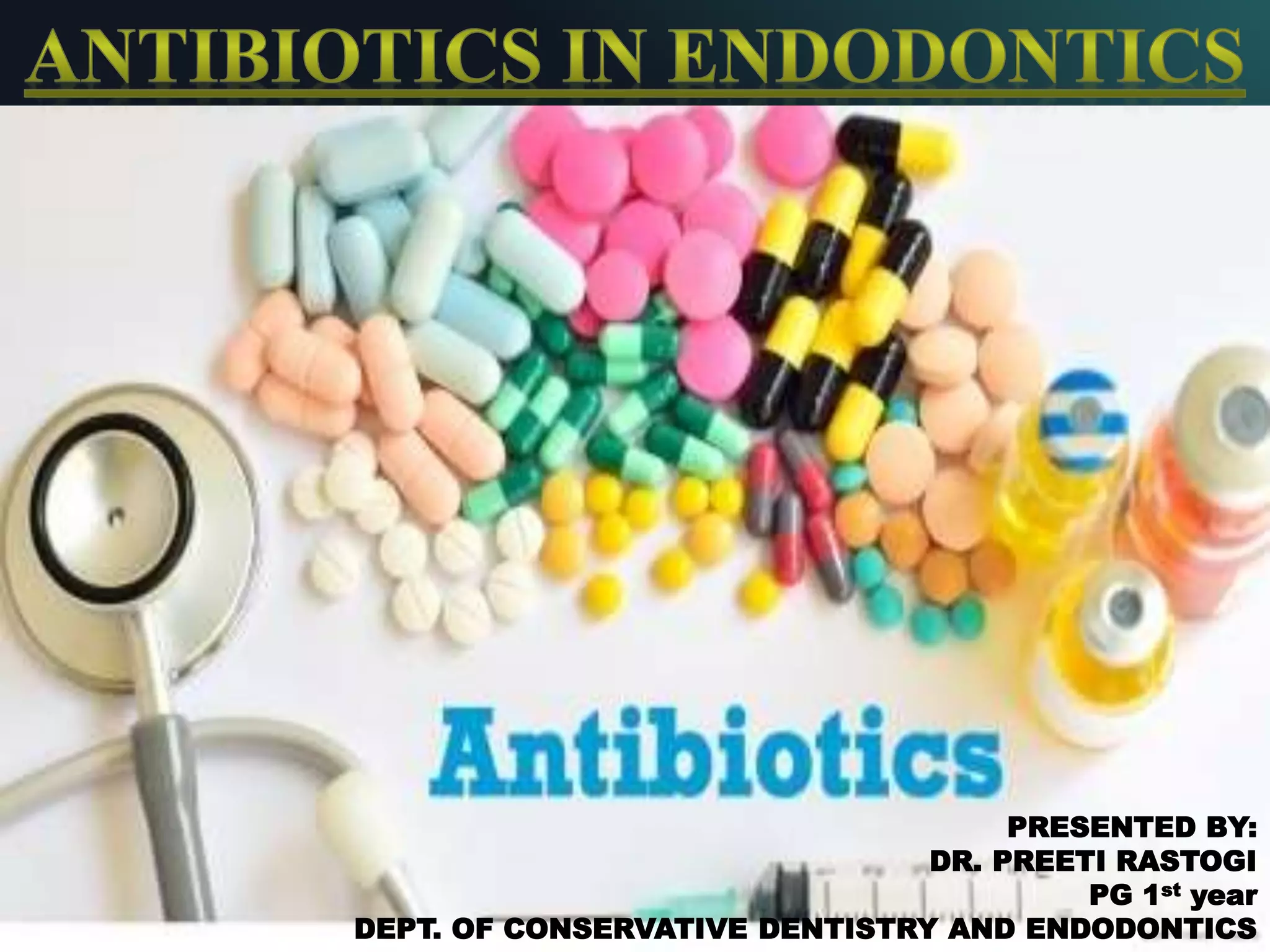 Antibiotics in endodontics | PPTX