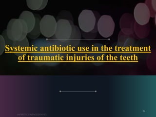 Antibiotics in endodontics | PPTX