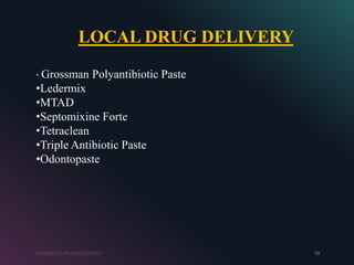Antibiotics in endodontics | PPTX