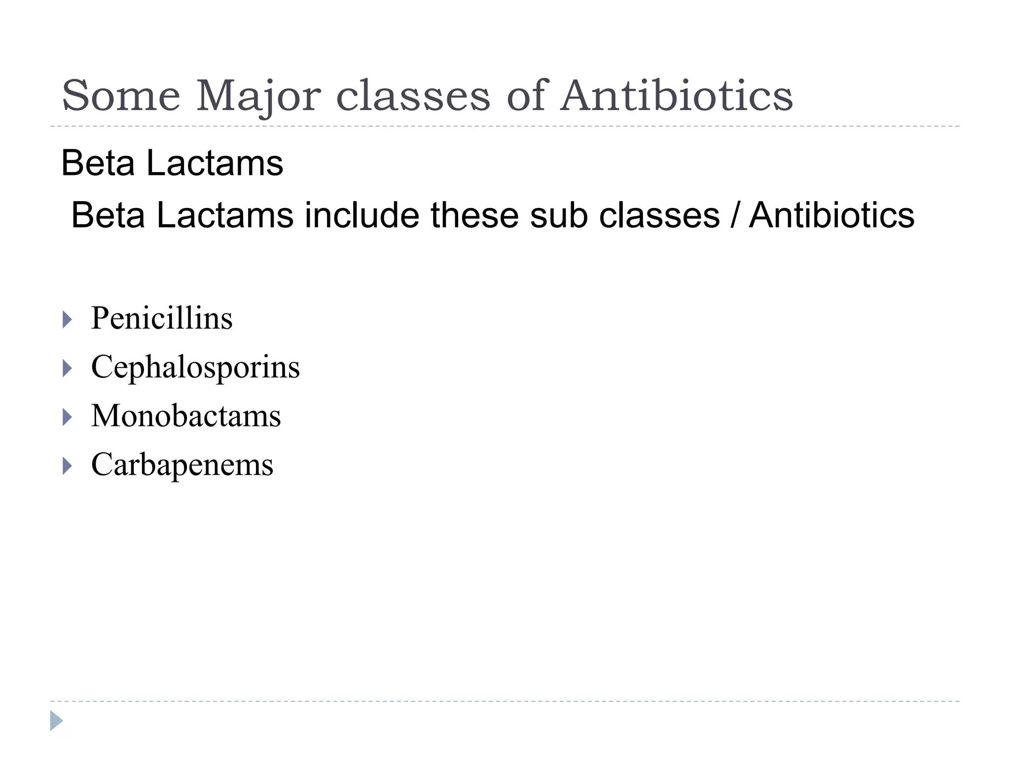 Antibiotics and their Classification, Beta Lactams | PPTX