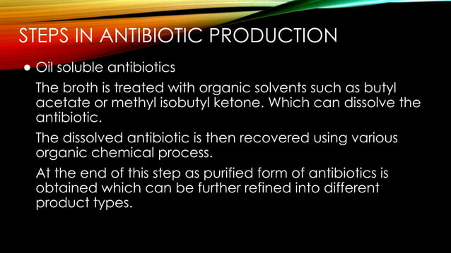 ANTIBIOTICS PRODUCTION BY MICROORGANISMS.pptx