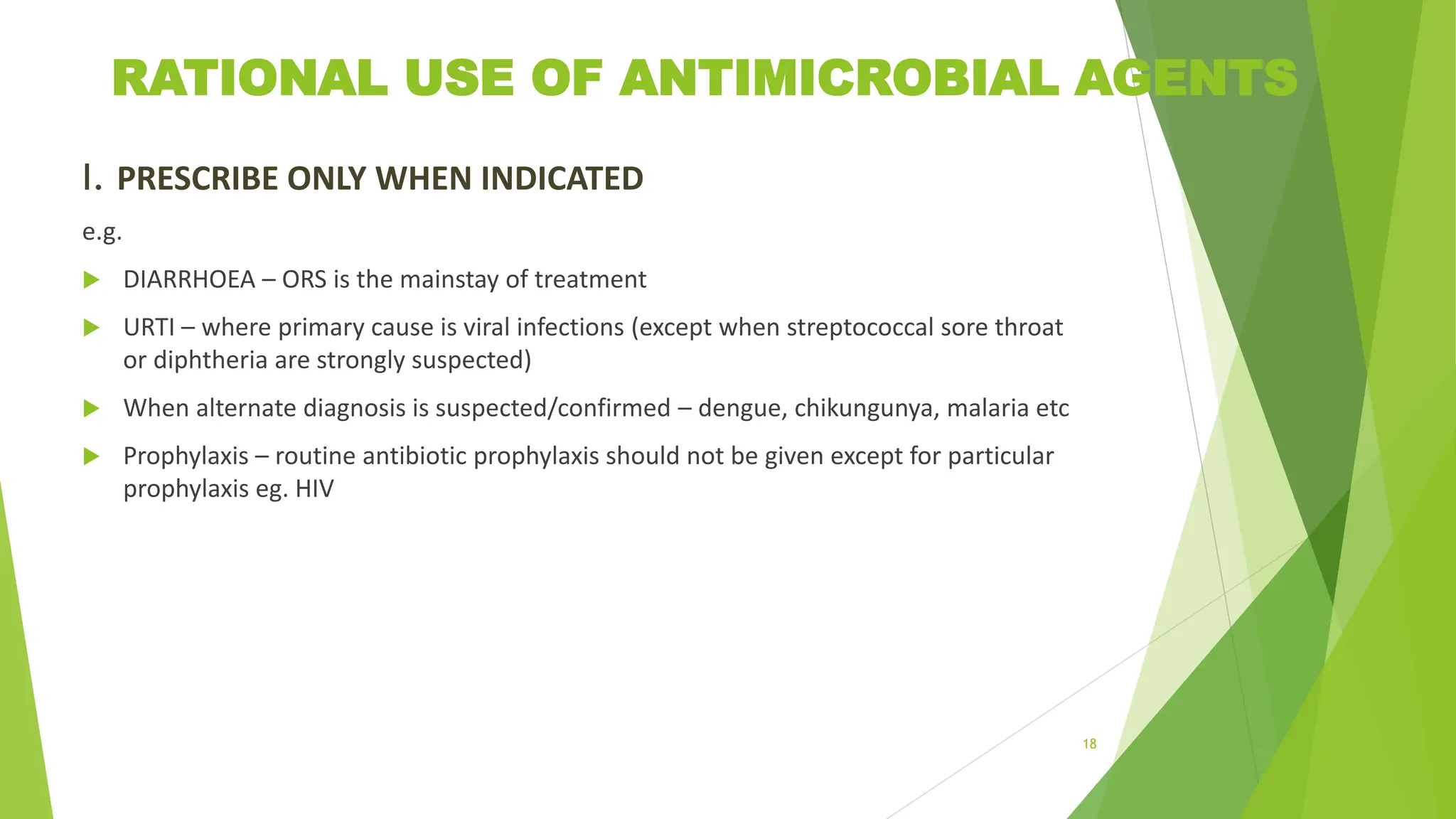 ANTIBIOTIC STEWARDSHIP MEANS :USE OF THE RIGHT PATIENT,AT THE RIGHT ...
