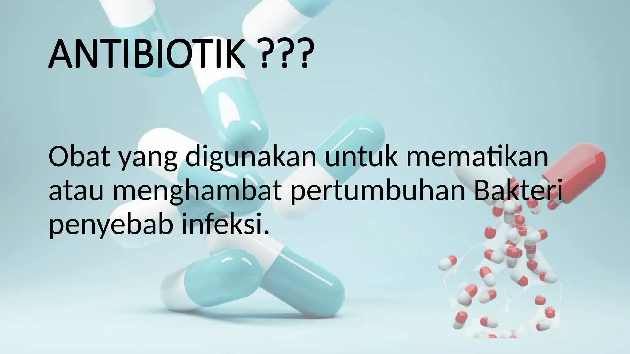 Penjelasan tentang apa dan bagaimana penggunaan obat antibiotik | PPTX