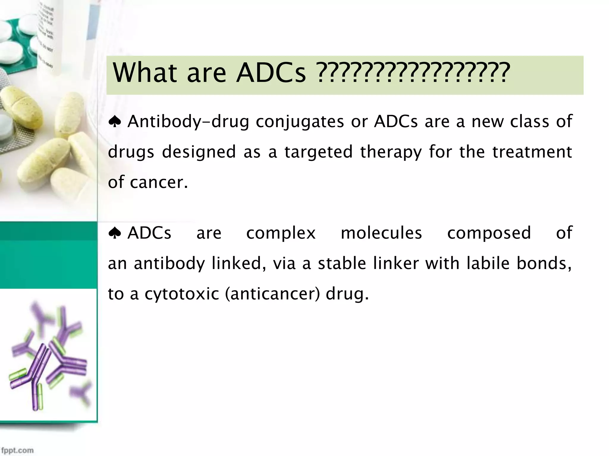 Antibody drug conjugates for cancer | PPTX