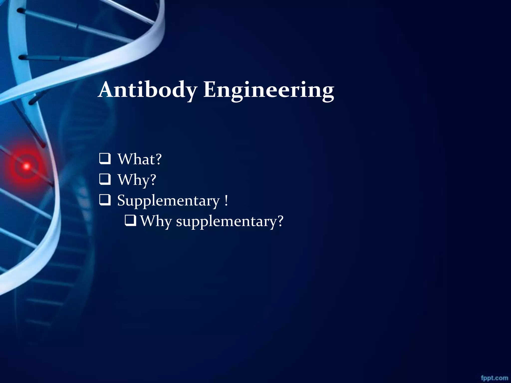 Antibody engineering | PPTX