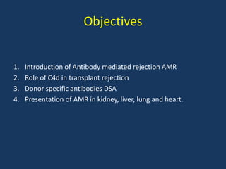 Antibody mediated rejection of solid organ allografts | PPTX