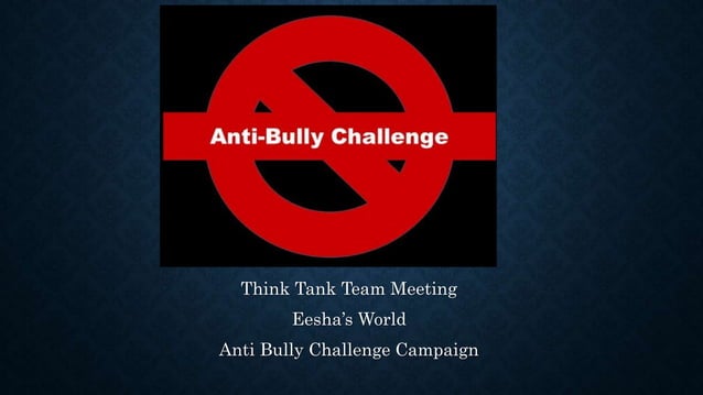 Anti bully challenge final | PPT