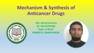 Anticancer drug---By Akmol Hossain | PPT