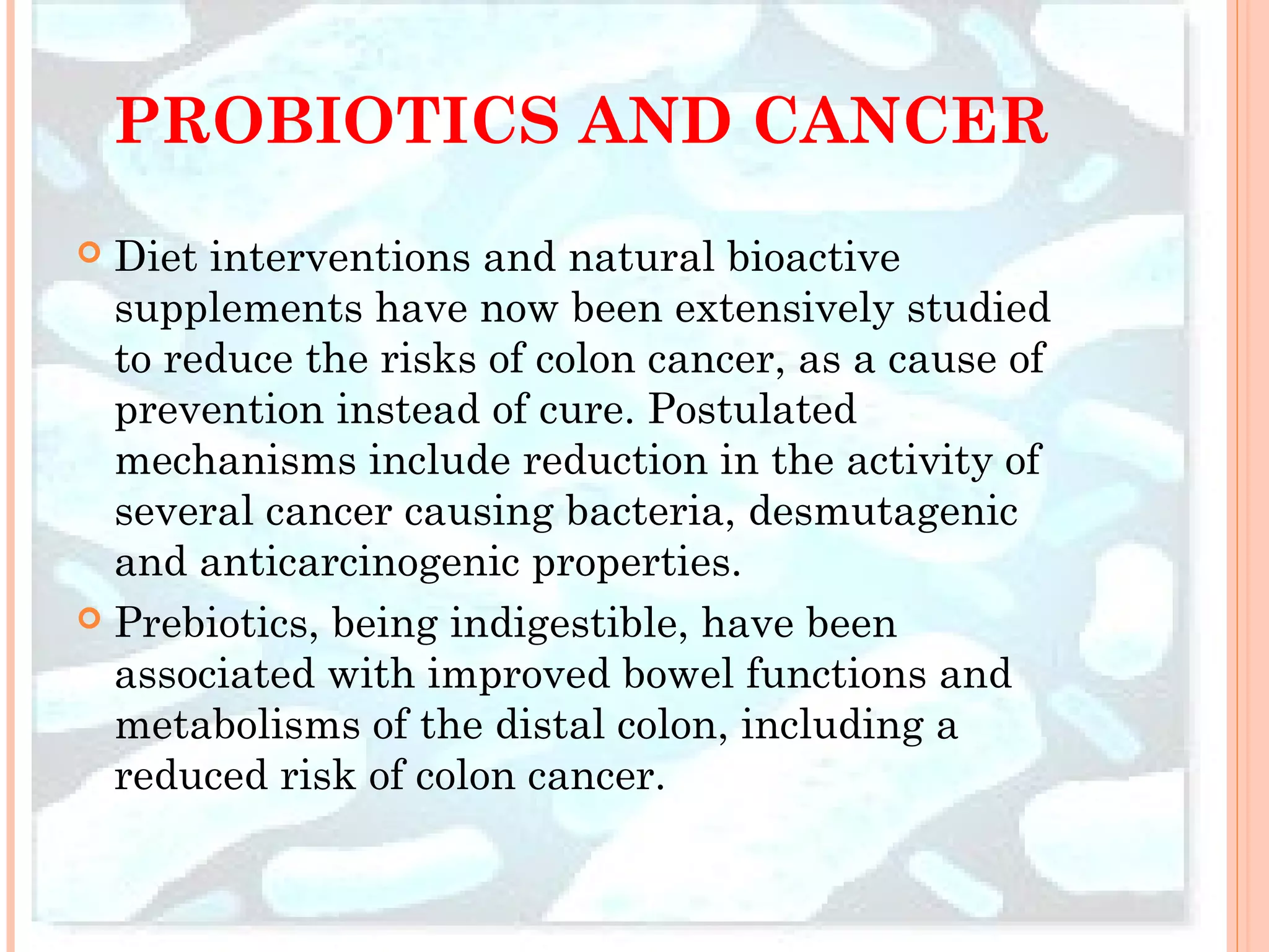 Anticarcinogenic properties of probiotics | PPT