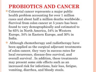 Anticarcinogenic properties of probiotics | PPT