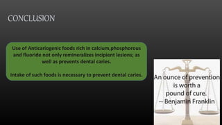 Anticariogenic foods | PPTX