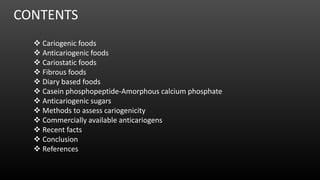 Anticariogenic foods | PPTX