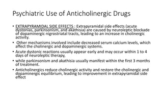 Anticholinergic agents in psychiatry | PPTX