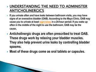 Action of anticholinergics on Genito-urinary System | PPTX
