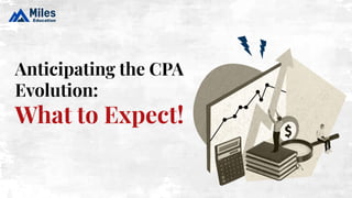 Anticipating the CPA Evolution: What to Expect | PDF