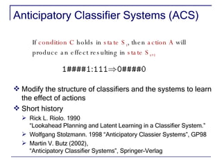 Anticipation Mappings for Learning Classifier Systems | PPT