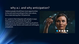 From anticipation to anticipatory intelligence | PPTX | Artificial ...
