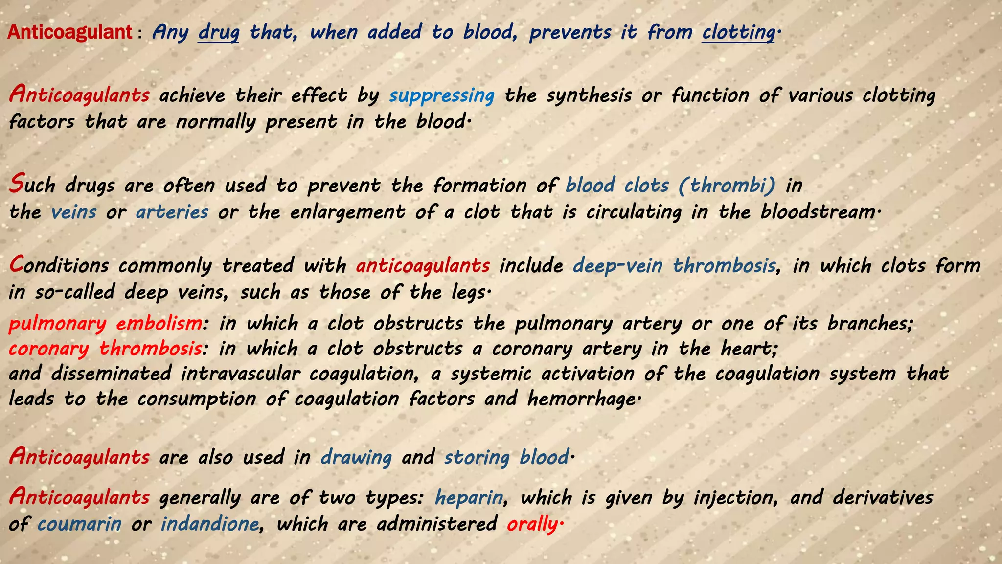 (Anticoagulants / Platelet aggregation inhibitors / Thrombolytic drugs ...