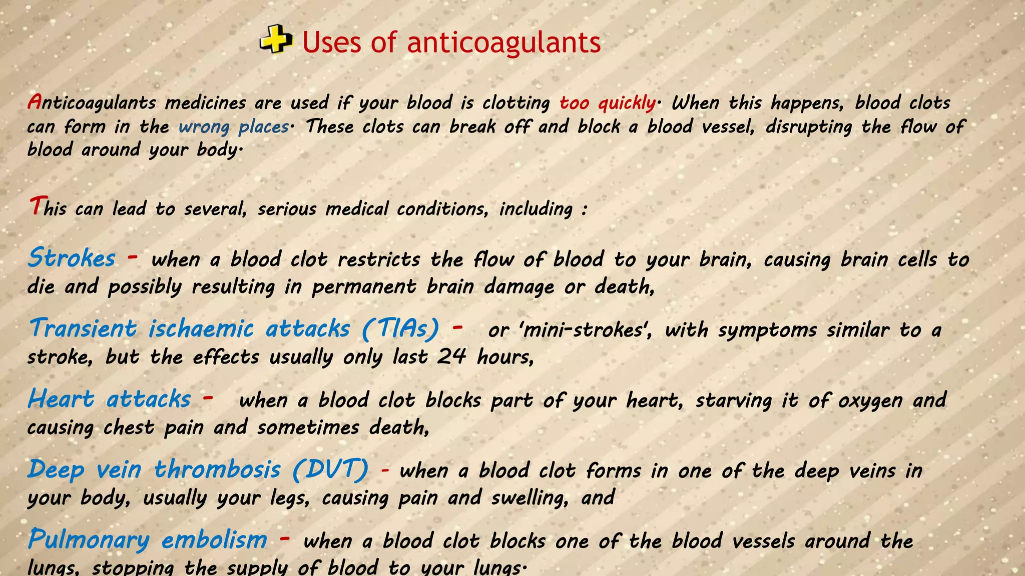 (Anticoagulants / Platelet aggregation inhibitors / Thrombolytic drugs ...