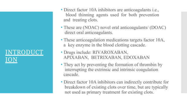 ANTICOAGULANT - FACTOR 10A INHIBITORS.pptx