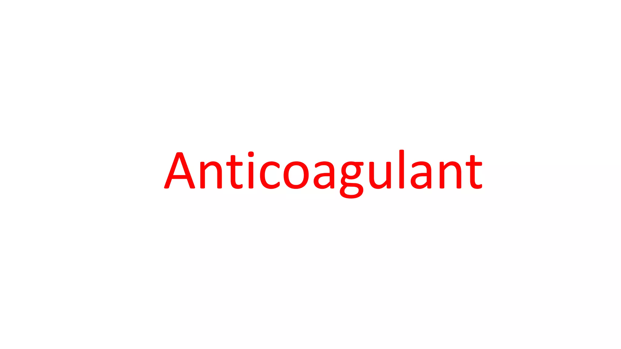 Anticoagulant and coagulant | PPTX