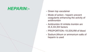Anticoagulant use in medical and clinical laboratory | PPTX