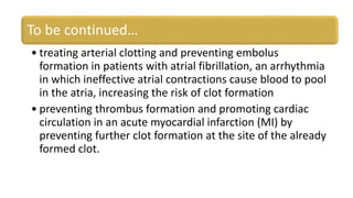 Anticoagulants and Fibrinolytics | PPTX