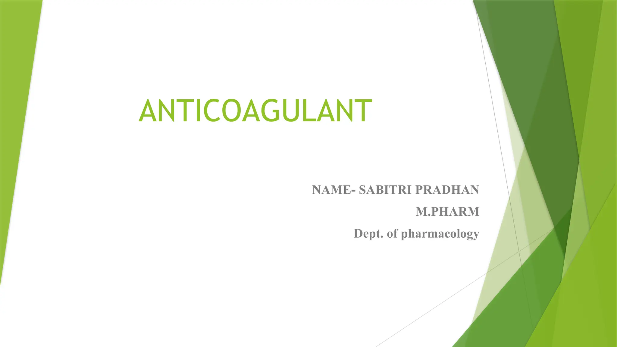 Anticoagulants and its classification slideshare | PPTX