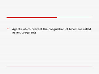 anticoagulants used for different investigations by blood | PPT