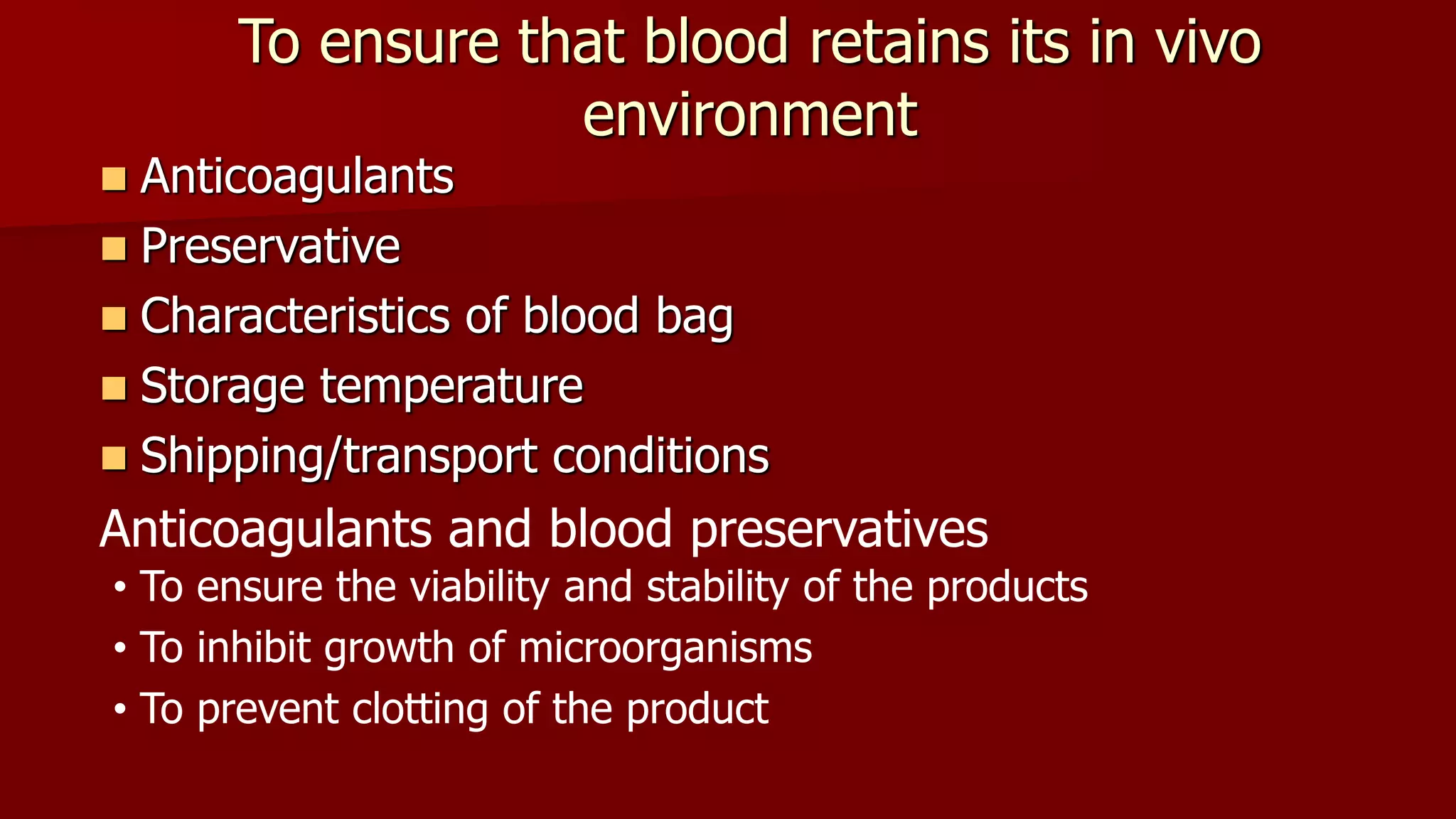 Anticoagulants and blood preservatives | PPTX