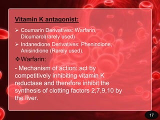 Anticoagulants, Fibrinolytic, Antiplatelet Agent.pptx
