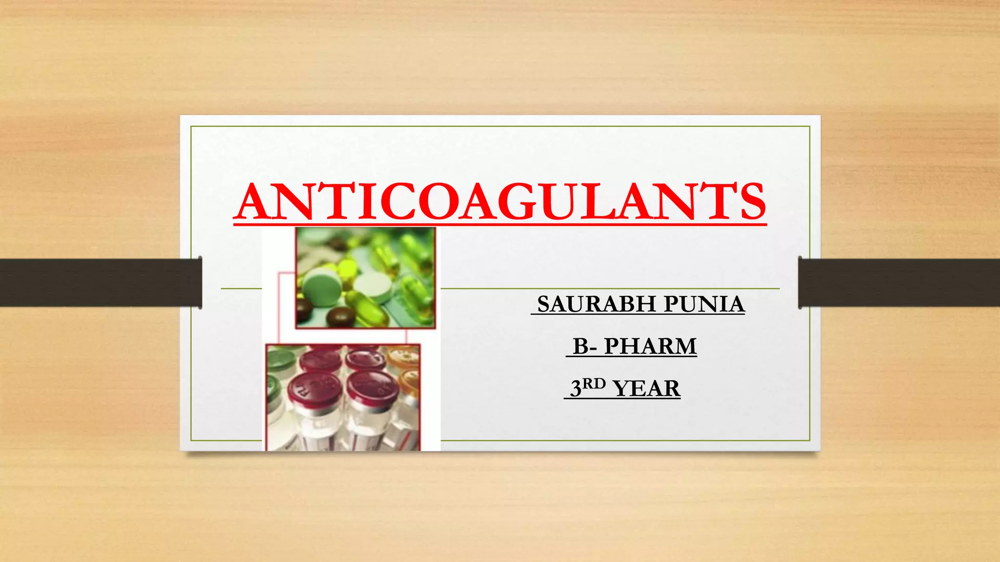 Anticoagulants Ppt Pptx