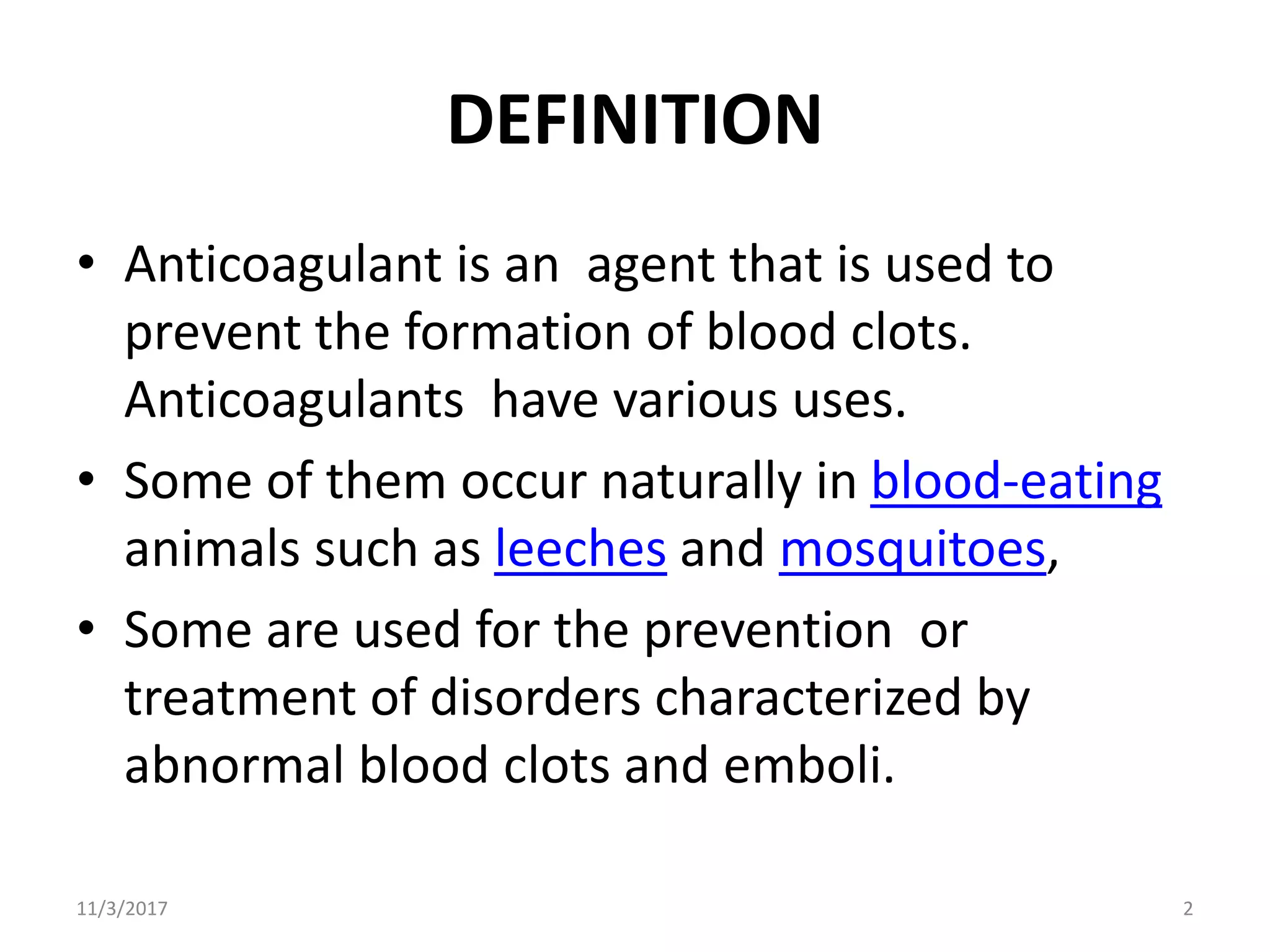 Anticoagulants used in haematology | PPTX