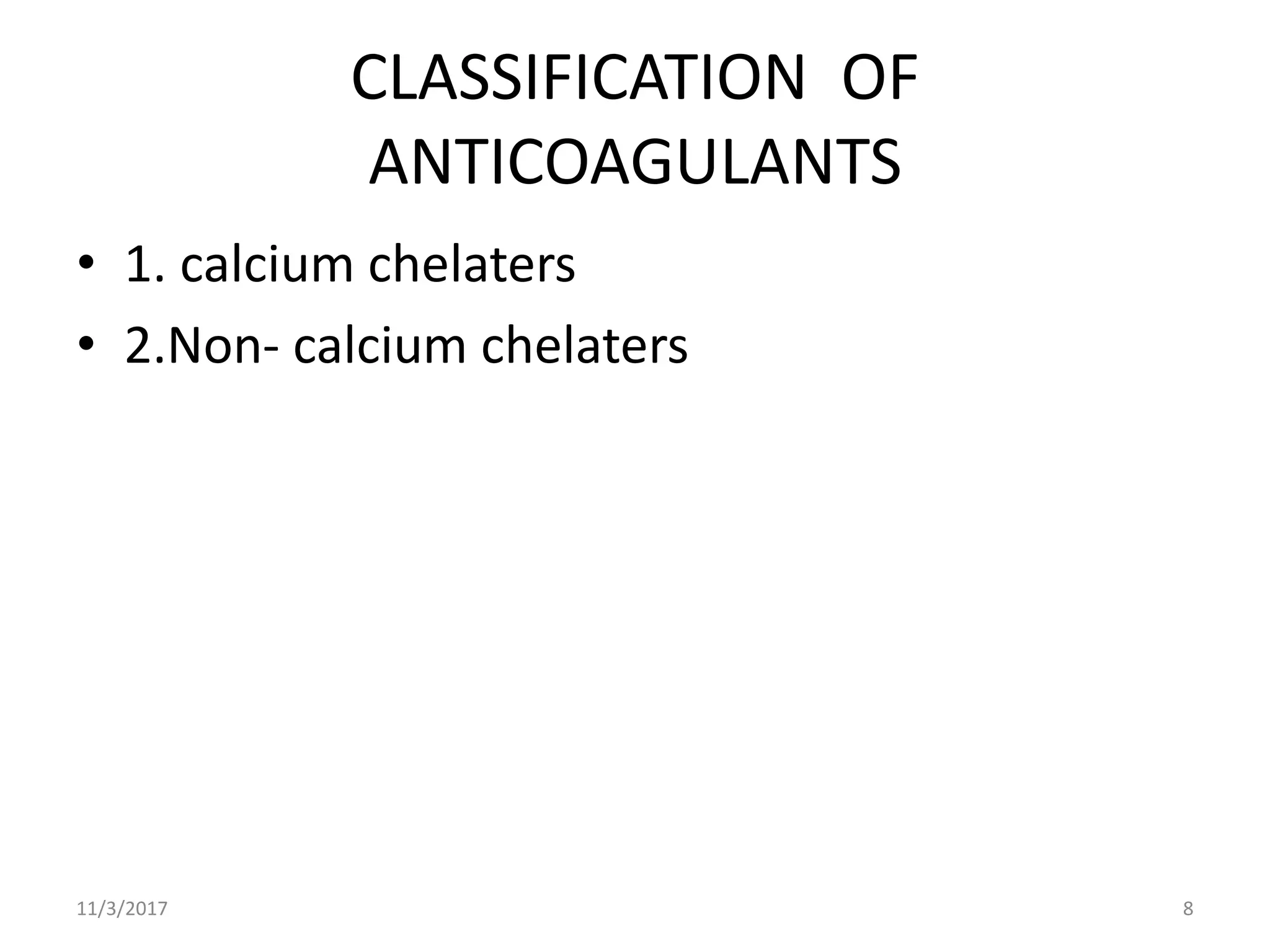 Anticoagulants used in haematology | PPTX