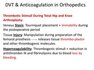 Anticoagulation in Orthopedics | PPTX