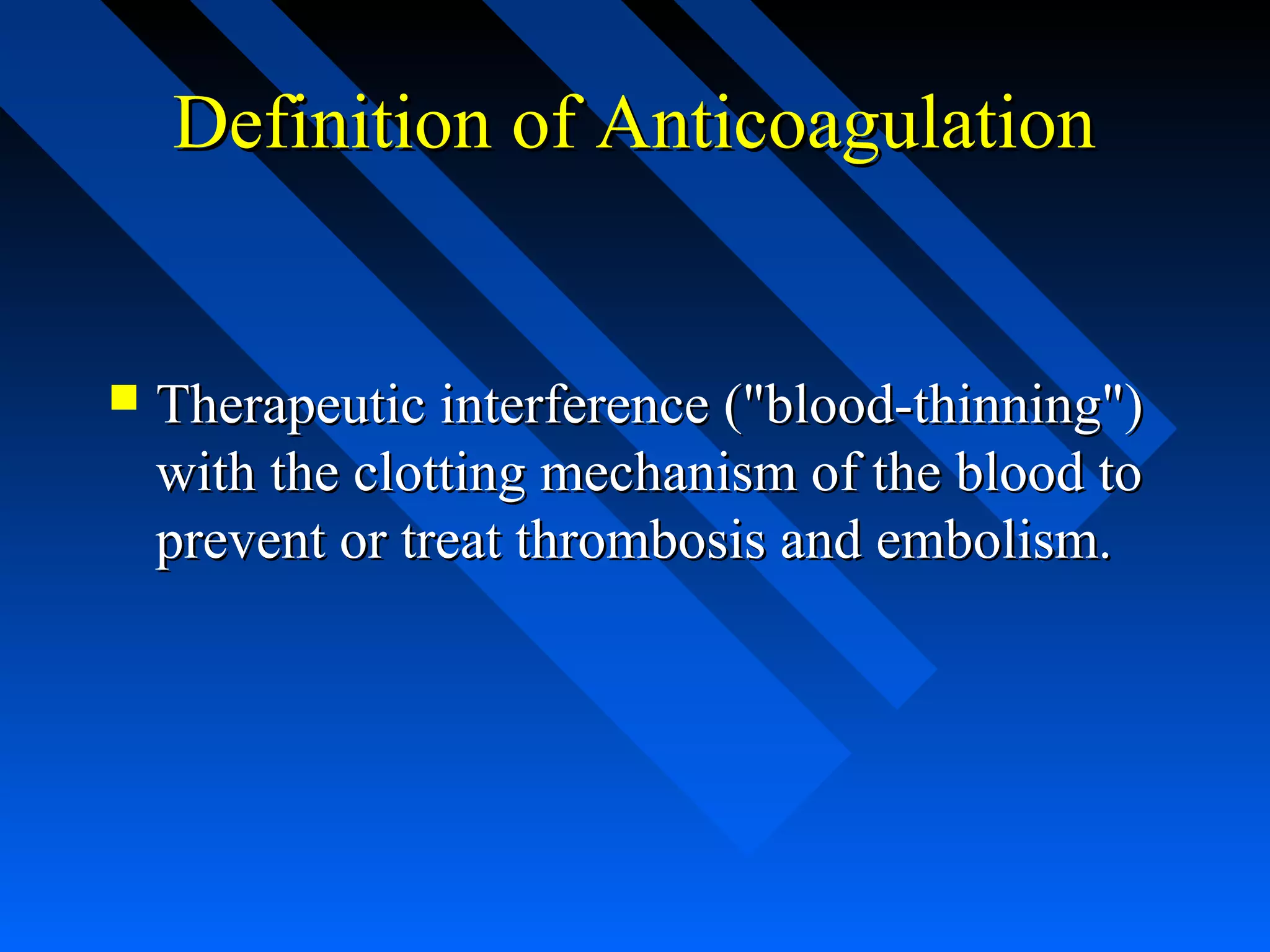 Anticoagulation ( part2) | PPT