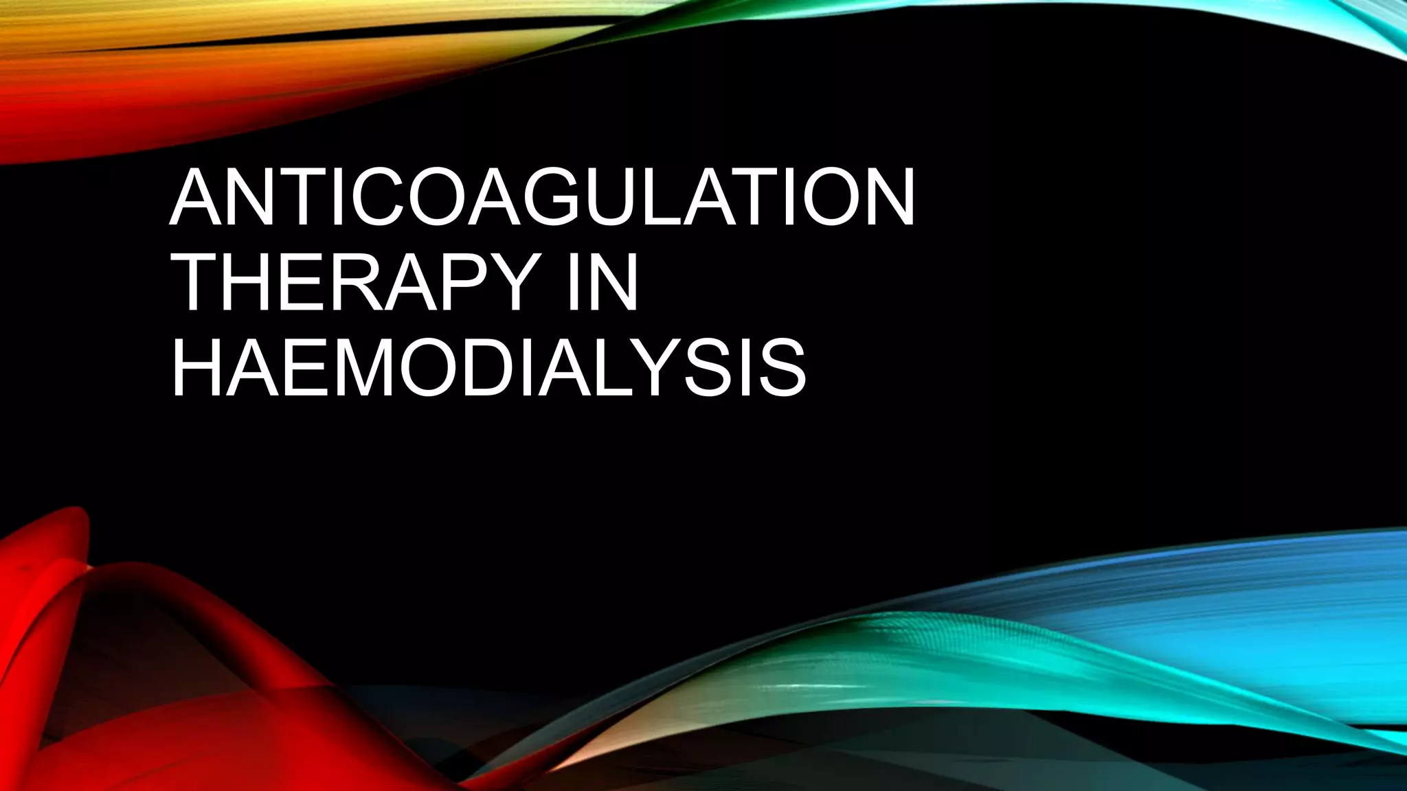 anticoagulation therapy.pptx