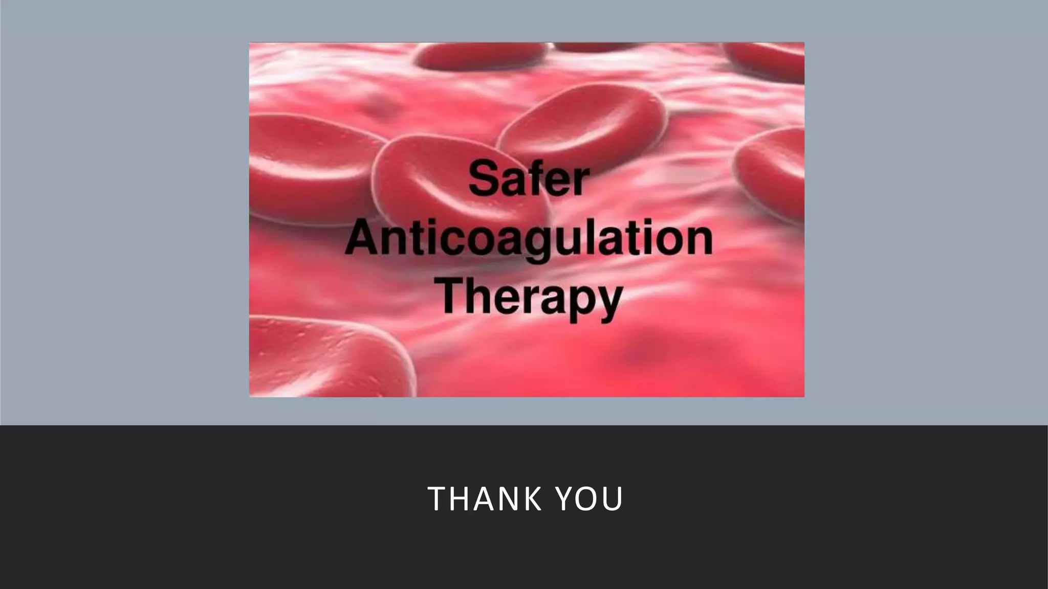 Anti coagulation when and where to use - Dr Krishna S.pptx