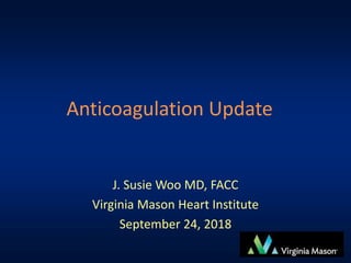 Anticoag update sept 2018 | PPTX
