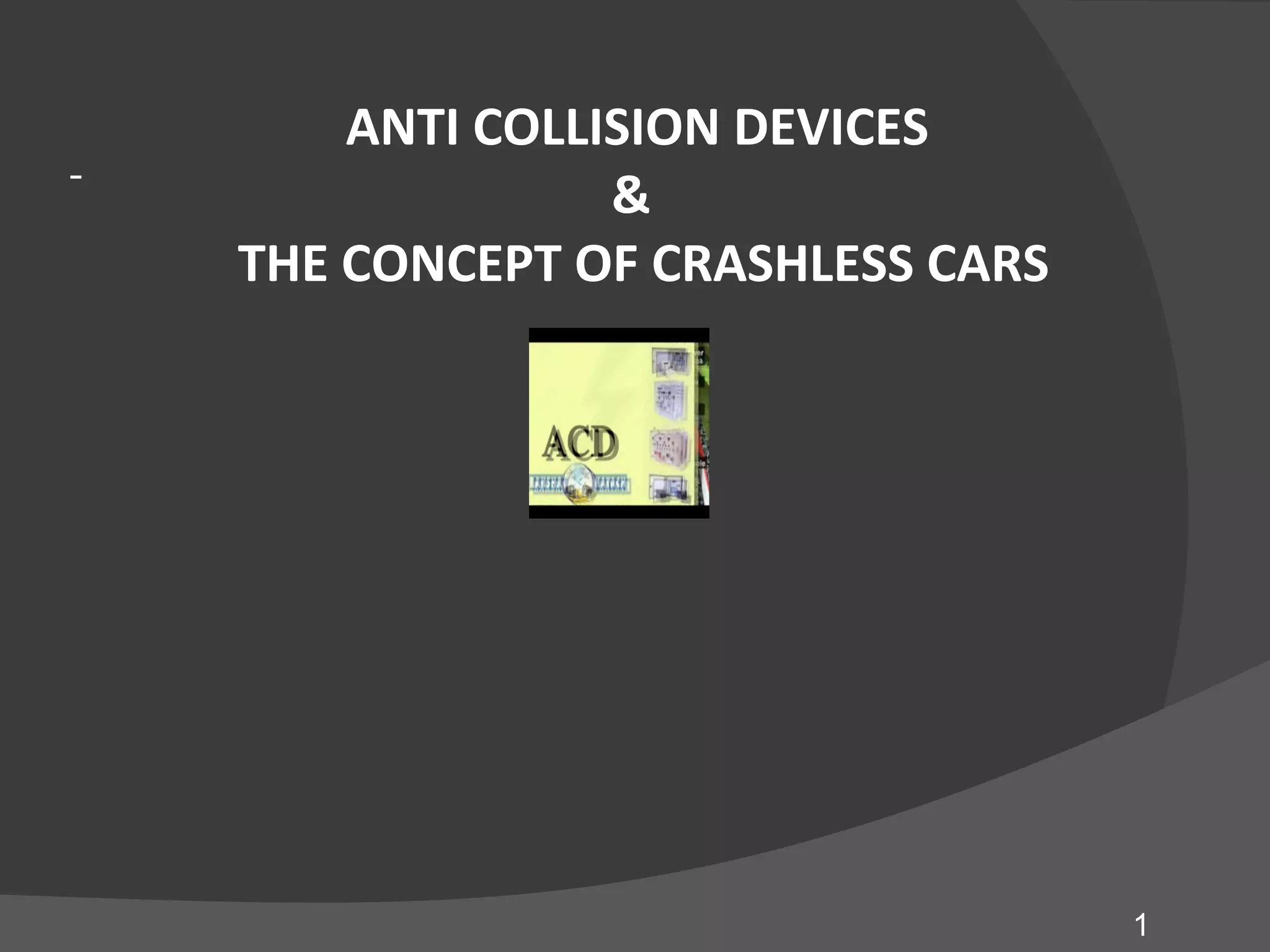 Anti collision technology of crashless cars | PPT | Auto Safety ...