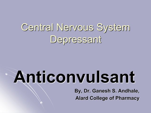 Anticonvulsant | PPT | Pharmaceutical Drugs | Medical Health